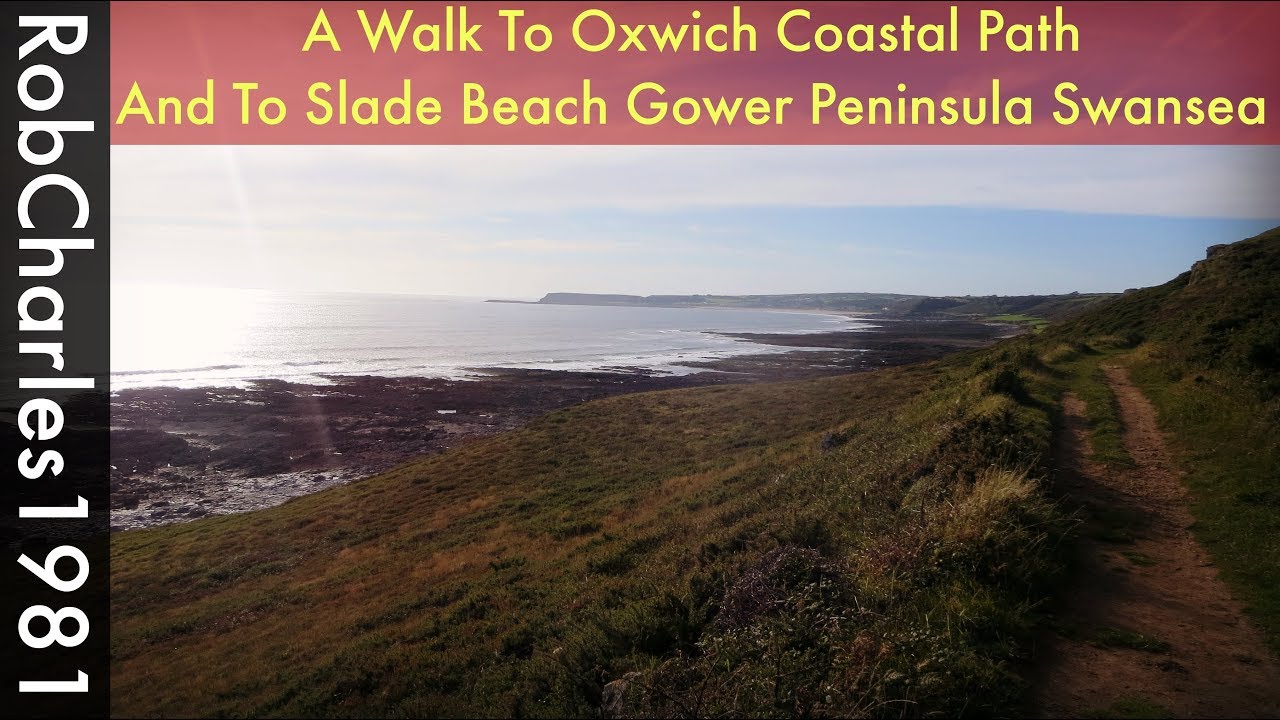 A Walk To Oxwich Costal Path And Slade Beach Gower Peninsula Swansea ...