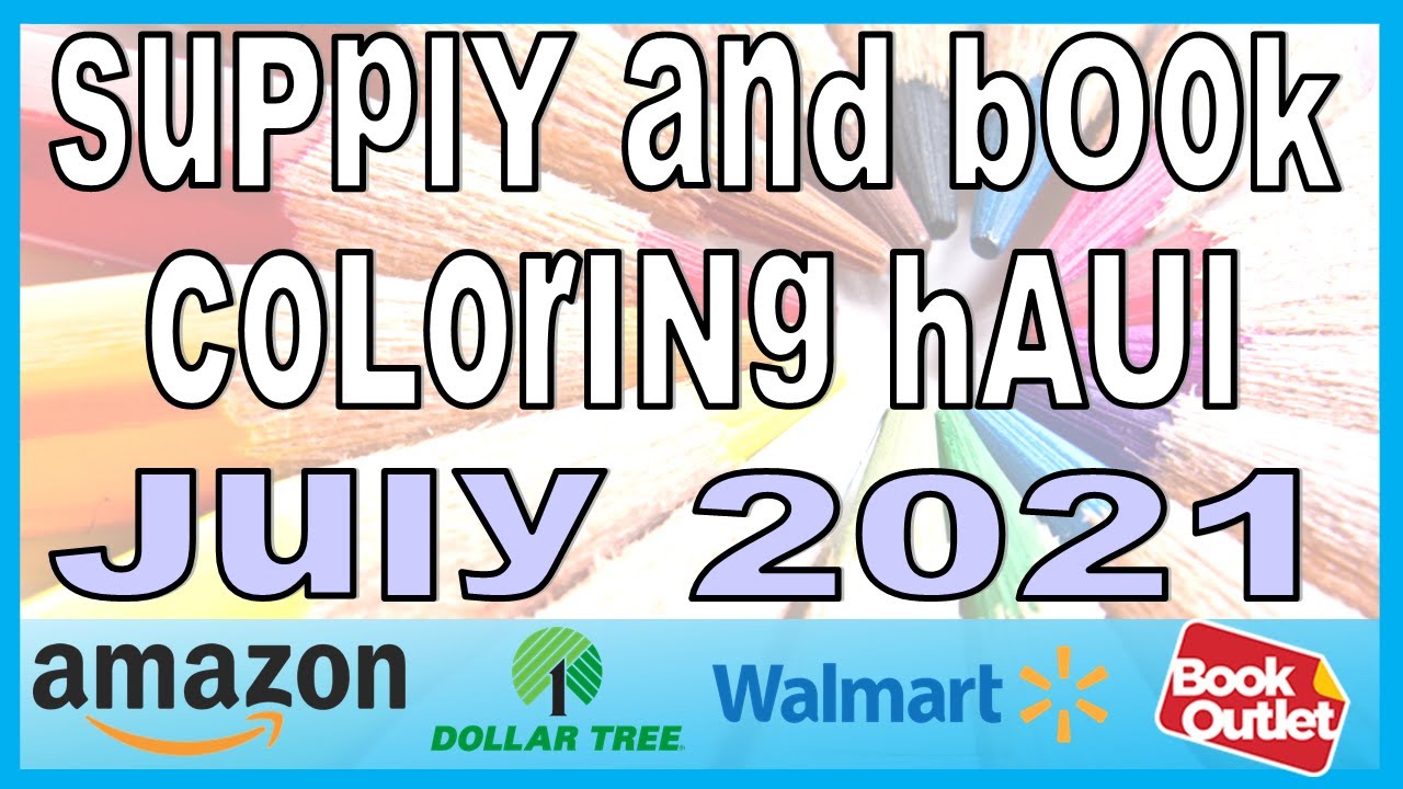 Coloring Haul Supplies & Books ~ Book Outlet, Amazon, Dollar Tree ...