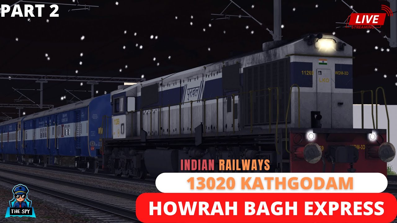 Part 2 : 13020 KATHGODAM HOWRAH BAGH EXPRESS TOWARDS LUCKNOW || THE SPY ...