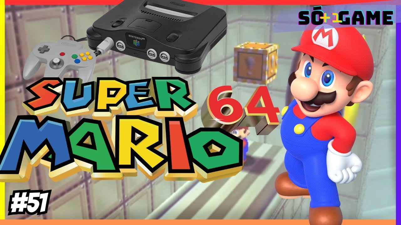 51- SUPER MARIO 64 - NINTENDO 64 - GAMEPLAY - YouTube
