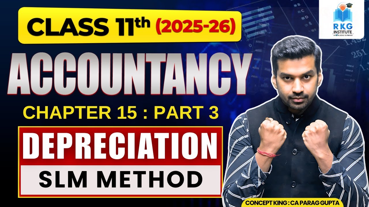 Depreciation - Accounting (SLM Method) | Ch 15 Part 3 | Class 11 ...