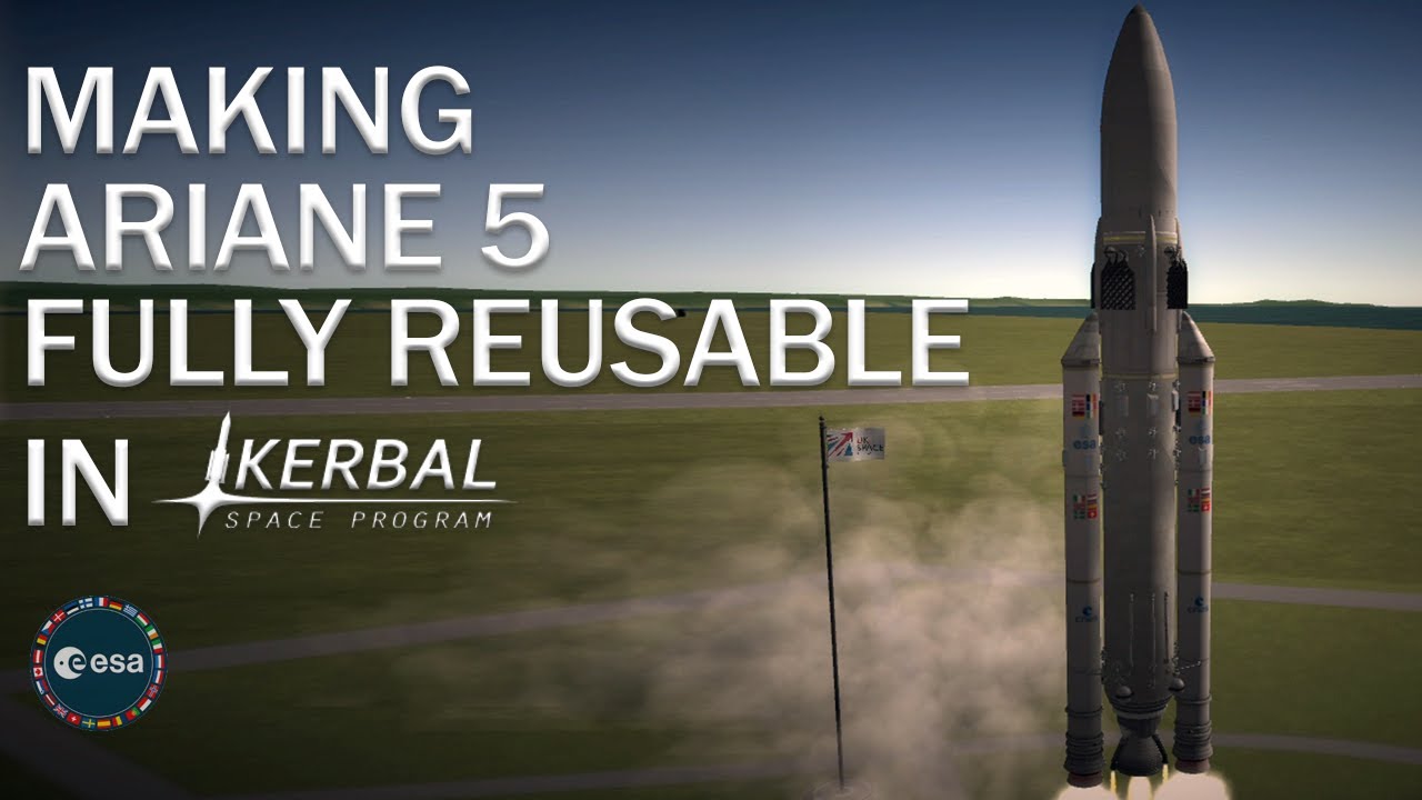 Making Ariane 5 Fully Reusable | KSP - YouTube