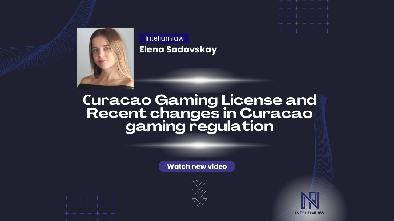 Curaçao Gaming License and Recent Changes in Curacao Gaming Regulation ...