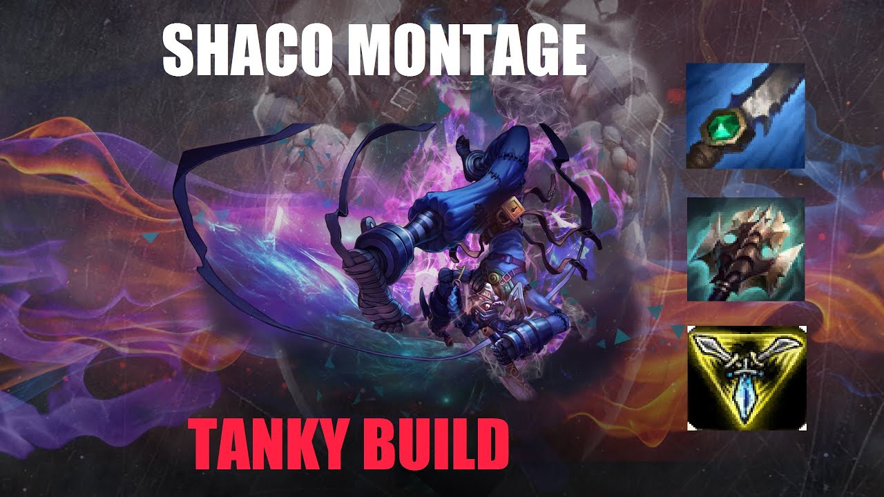 MONTAGE SHACO : TANK BUILD - YouTube