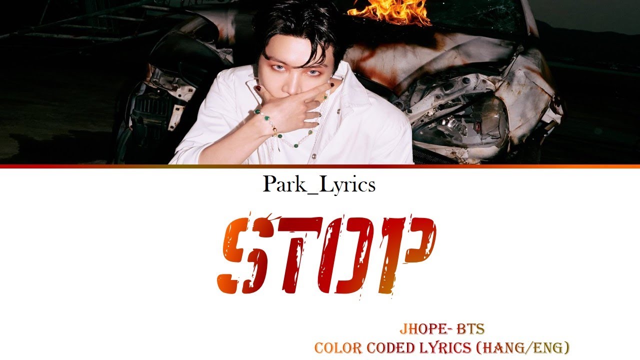 Jhope - BTS Stop Color Coded Lyrics (Hang/Eng) - YouTube