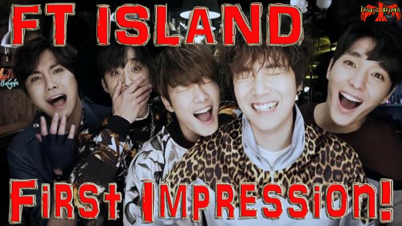 F.T. ISLAND - First Impressions - YouTube