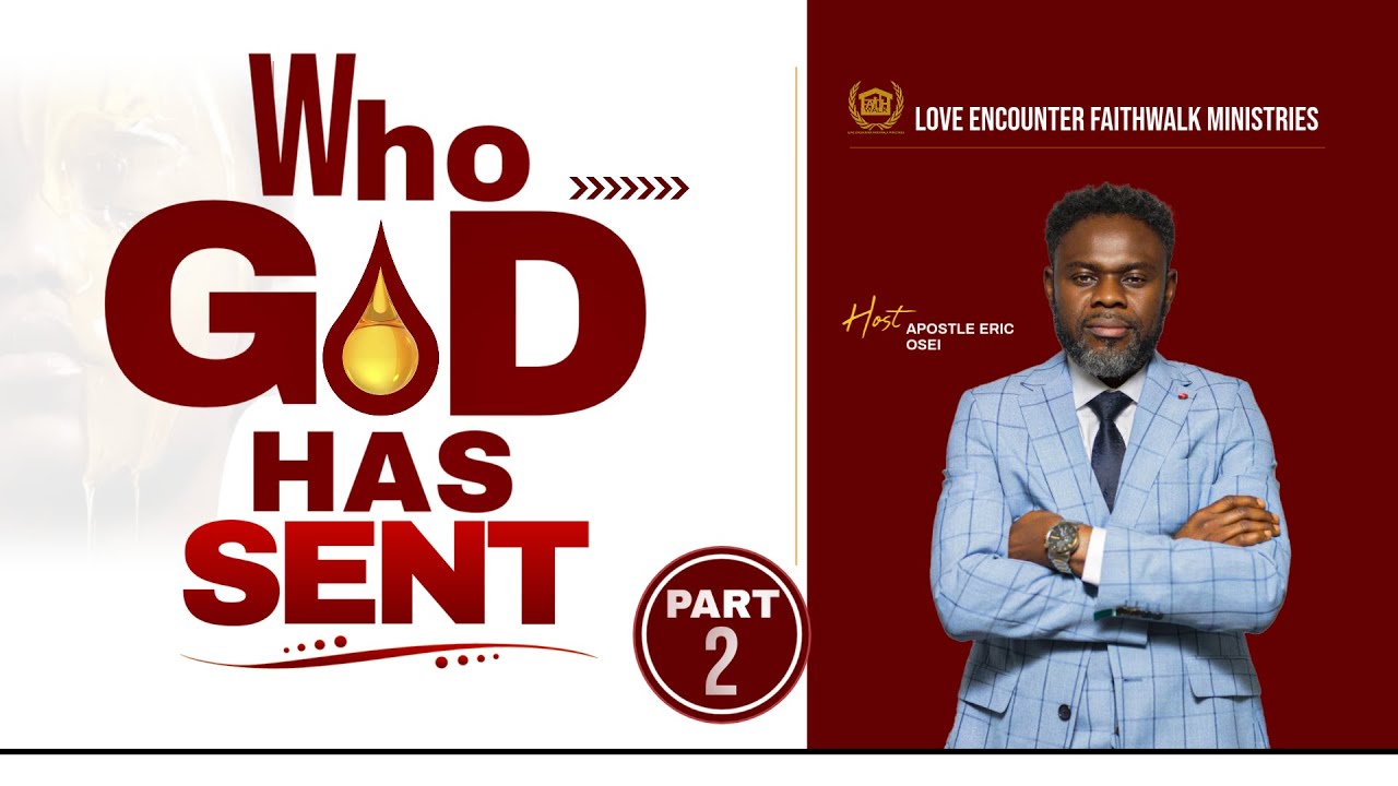 WHO GOD HAS SENT (PART 2) - YouTube