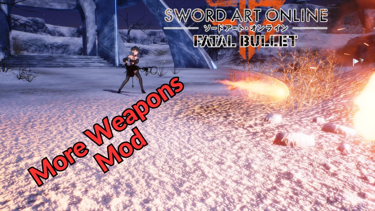This Mod Adds New Weapons to the Game [Sword Art Online: Fatal Bullet ...
