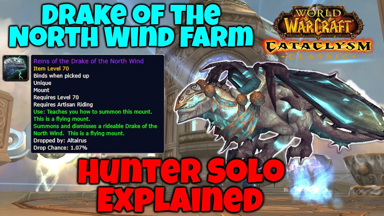 Drake of the North Wind Farm EXPLAINED (Hunter PoV) [Cataclysm Classic ...