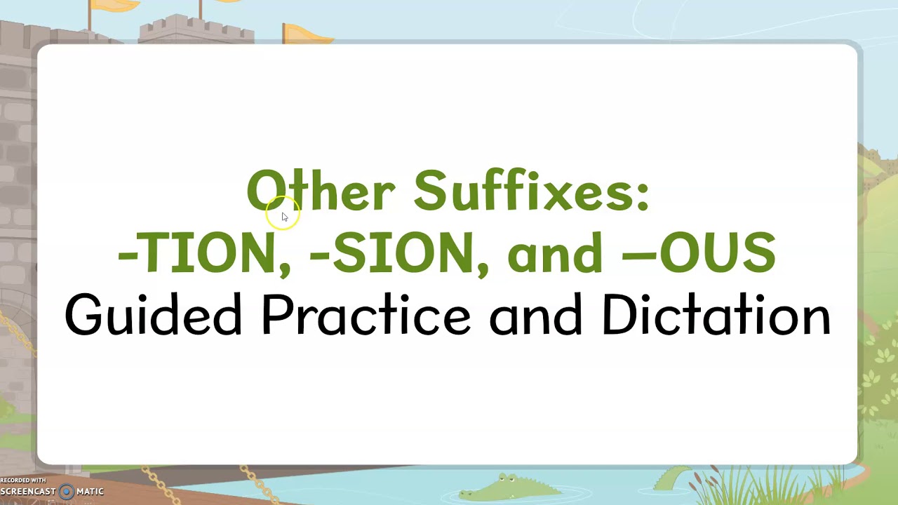 Lesson 93: Other Suffixes: -TION, -SION, and -OUS Part 2 - YouTube