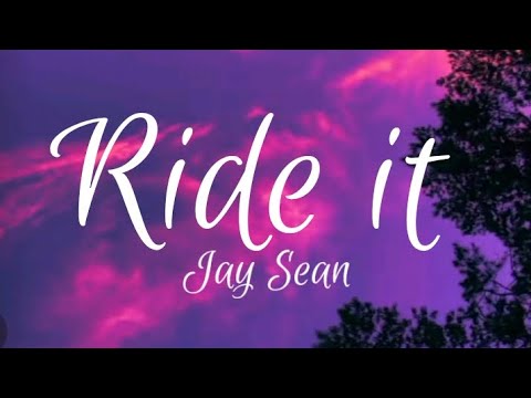 Ride it - song by Jay Sean// full song easy lyrics. - YouTube