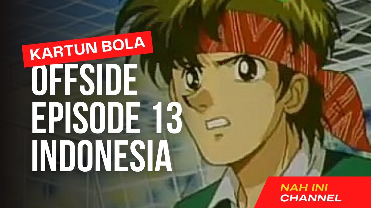 Kartun Bola - Offside Episode 13 - Indonesia - YouTube