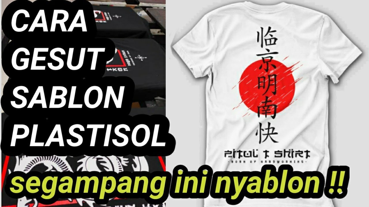 TUTORIAL SABLON MANUAL UNTUK PEMULA [part 2] | tahap gesut | sablon ...