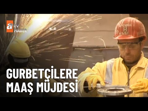 Çalışan gurbetçilere emekli maaşı - atv Ana Haber 4 Mayıs 2023