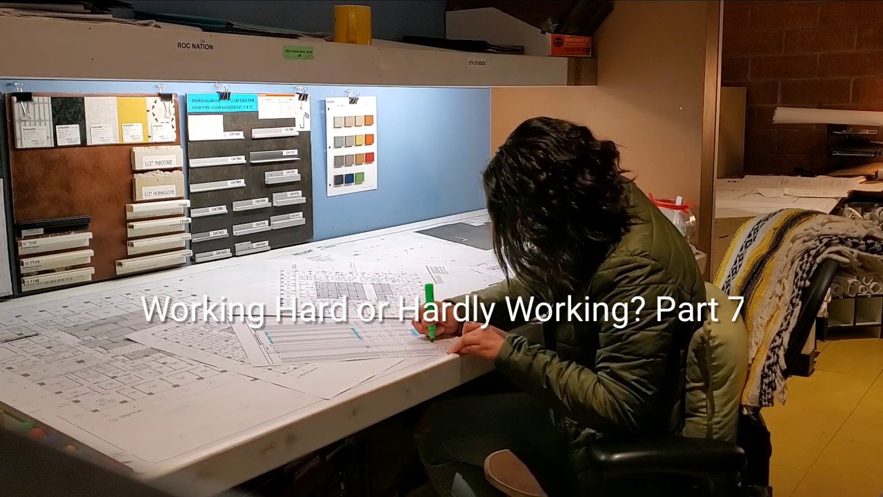 Working Hard or Hardly Working? Part 7 - YouTube