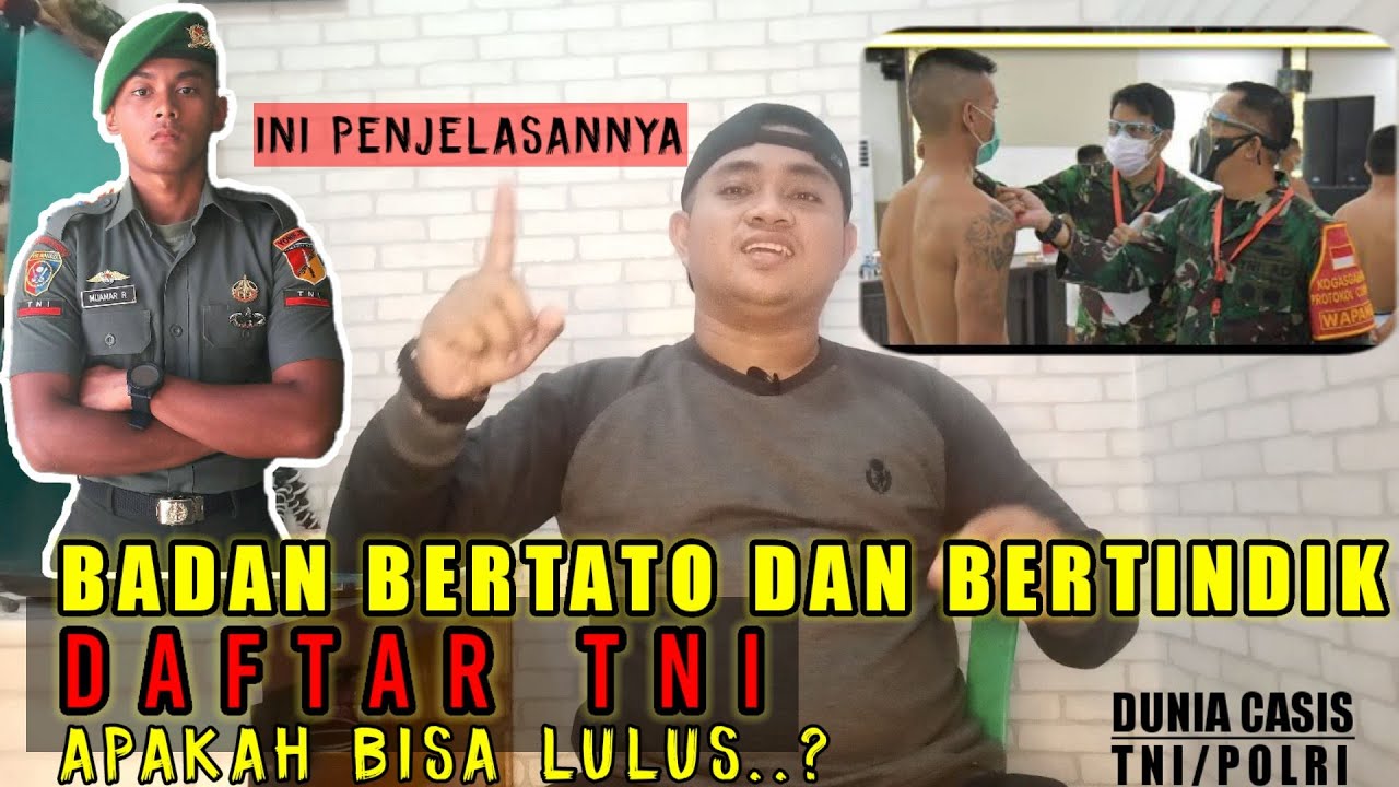 Bertato dan bertindik bisa daftar dan lolos TNI || DUNIA CASIS - YouTube