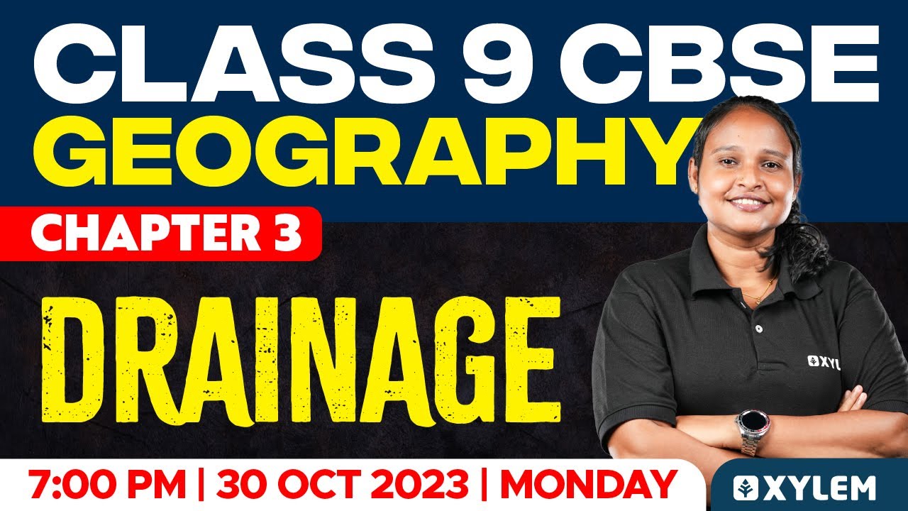 Class 9 CBSE Geography | Chapter 3 - Drainage | Xylem Class 9 CBSE ...