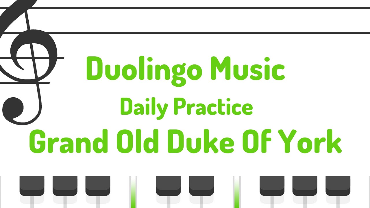 Grand Old Duke Of York - Duolingo (Music) - YouTube