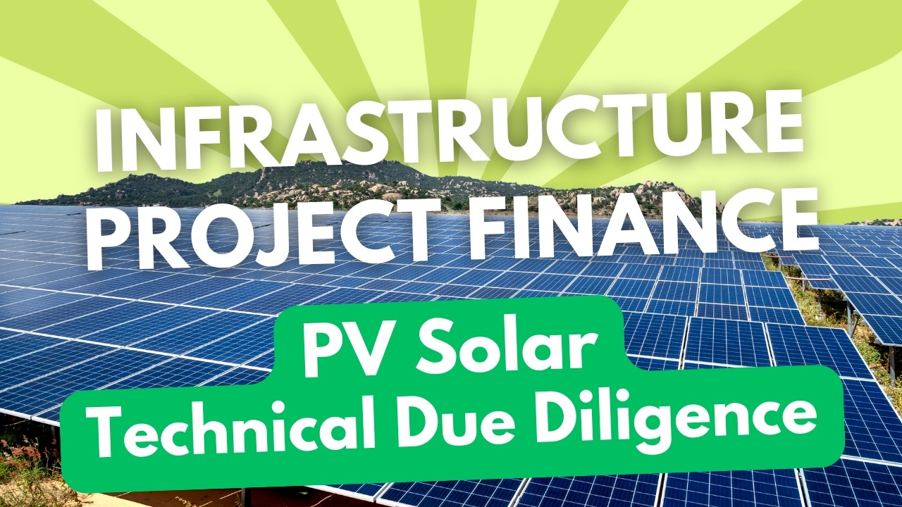 Solar PV Technical Due Diligence scope in Project Finance - YouTube