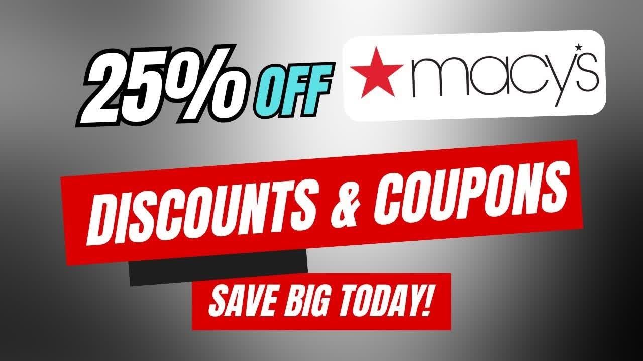 Macy's Coupon Codes: Save 25% Instantly on Your Order - YouTube