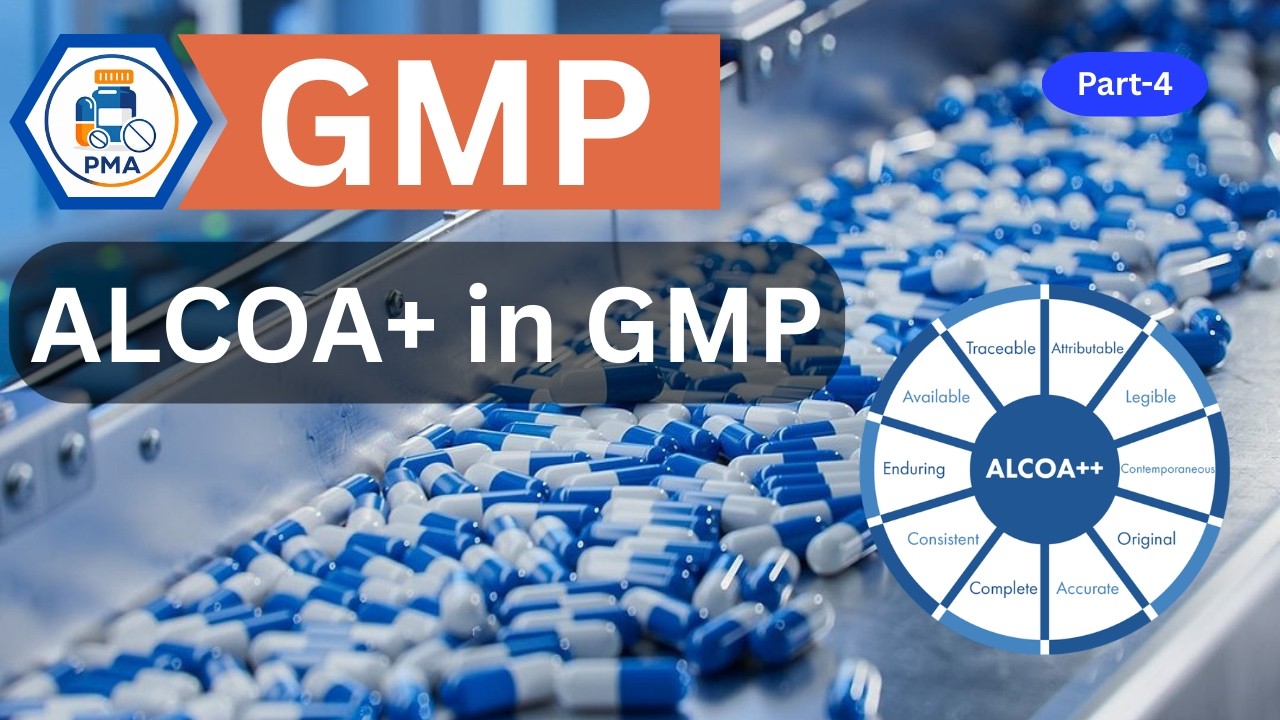 ALCOA+ Principles Explained in GMP | Data Integrity Training for Pharma ...