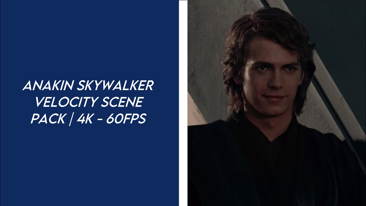 Anakin Skywalker Velocity Scene Pack | 4K - 60FPS | No CC | Malachor ...