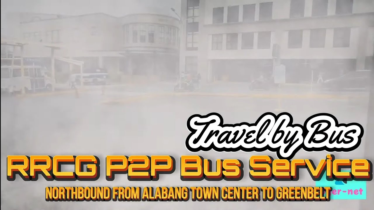 Travel around by Bus - RRCG P2P Bus Service - Northbound from Alabang ...