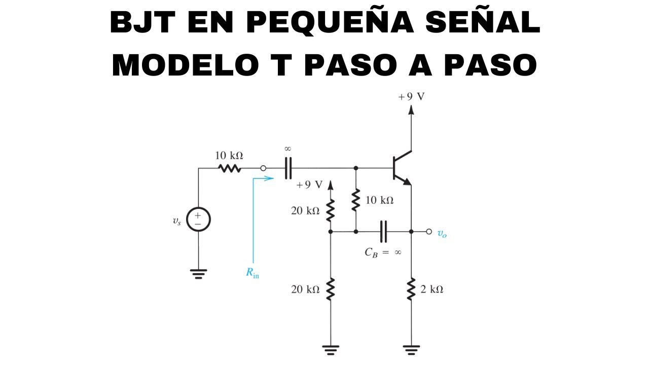 Transistor BJT en pequeña señal paso a paso Modelo T - YouTube