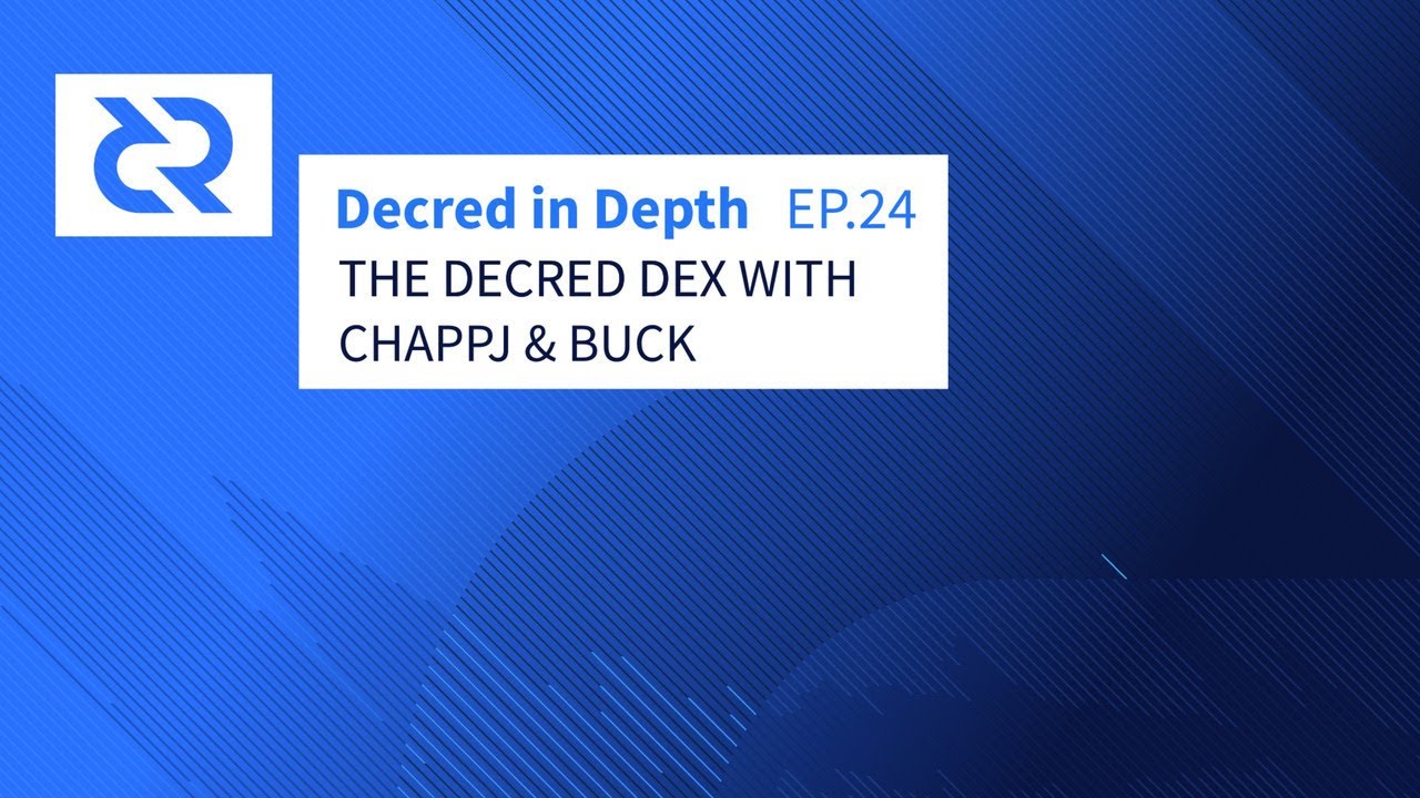 Decred in Depth Ep. 24 - Chapp J & Buck - The Decred DEX - YouTube