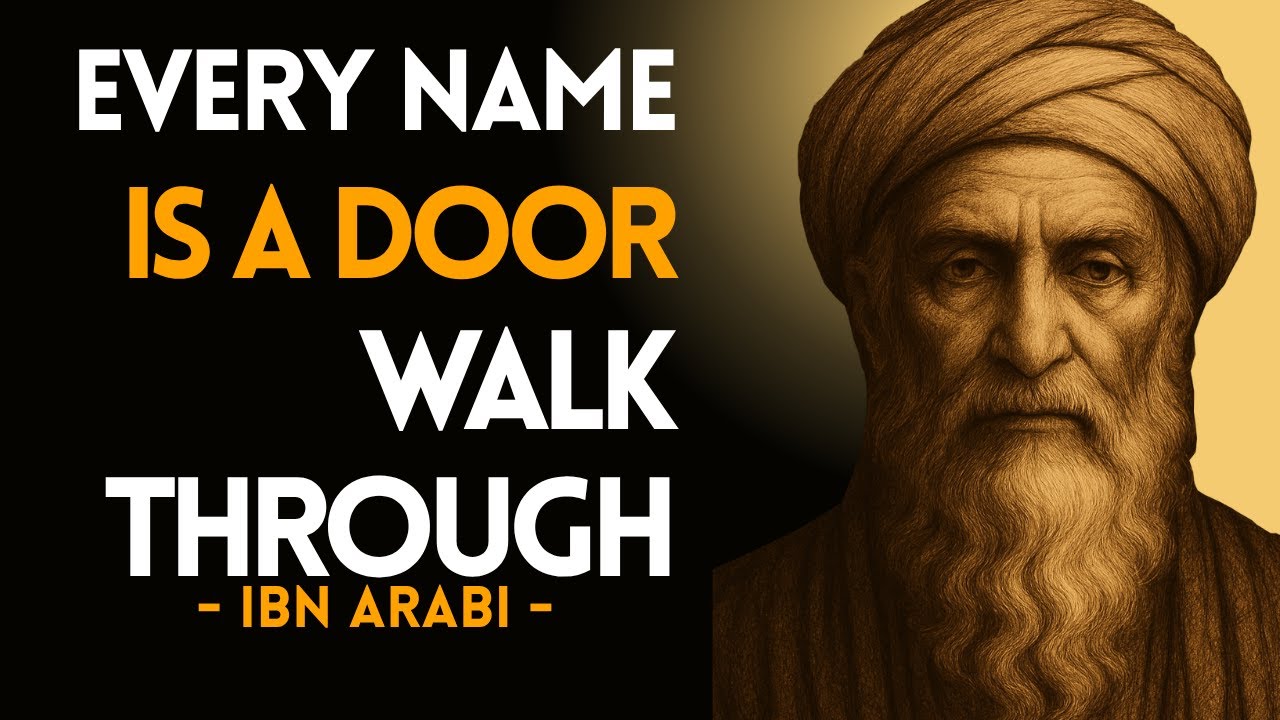 The 99 Names of God Explained Spiritually | Ibn Arabi’s Mystical Path ...