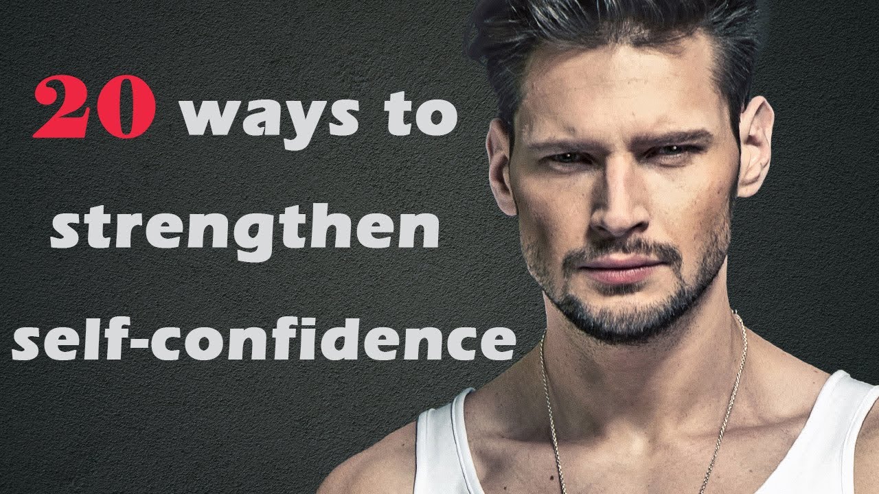 20 ways to increase self-confidence and improve self-awareness - YouTube