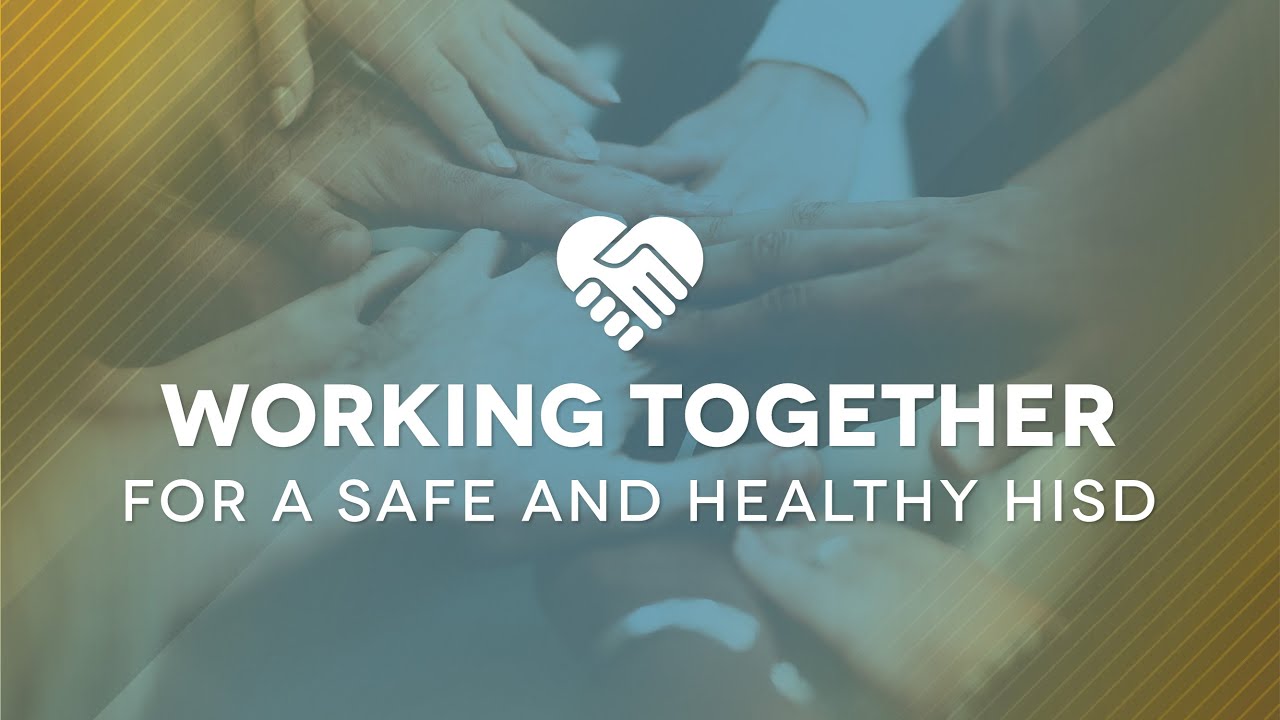 Working Together for a Safe and Healthy HISD - YouTube