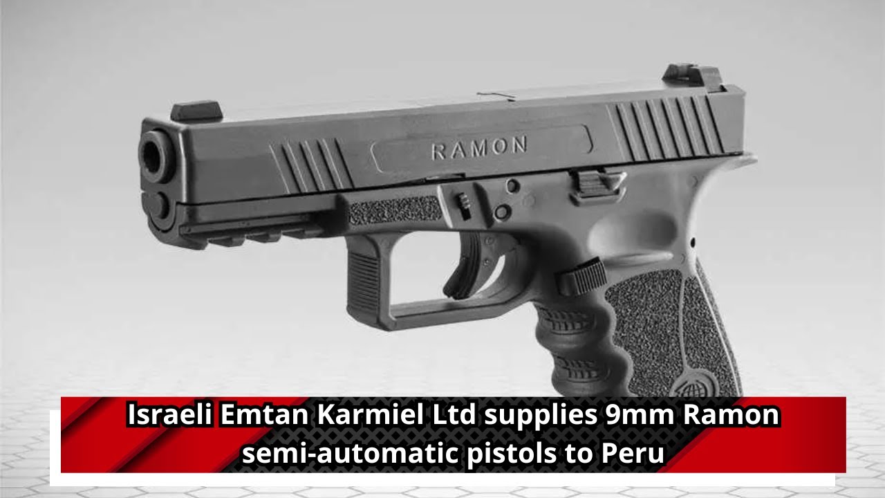Israeli Emtan Karmiel Ltd supplies 9mm Ramon semi automatic pistols to ...