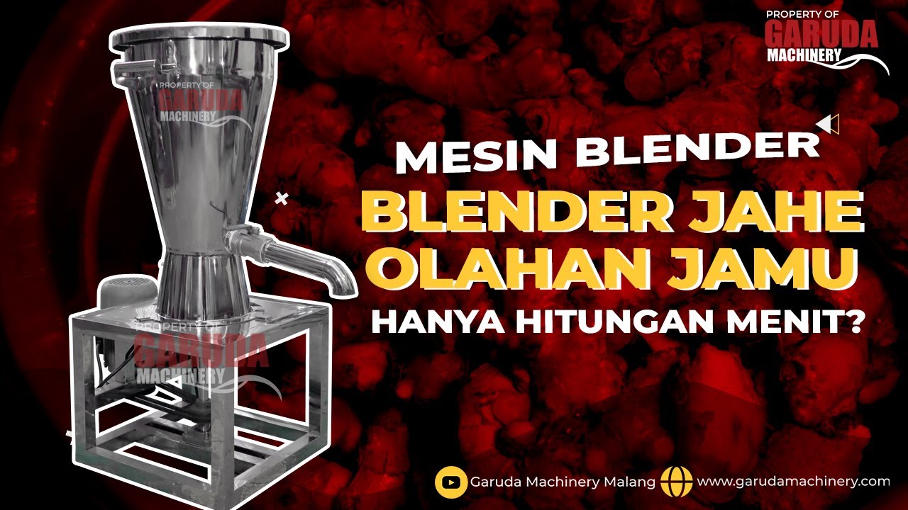 MESIN BLENDER 50 KG | Proses Blender Jahe untuk Olahan Jamu? Hanya ...