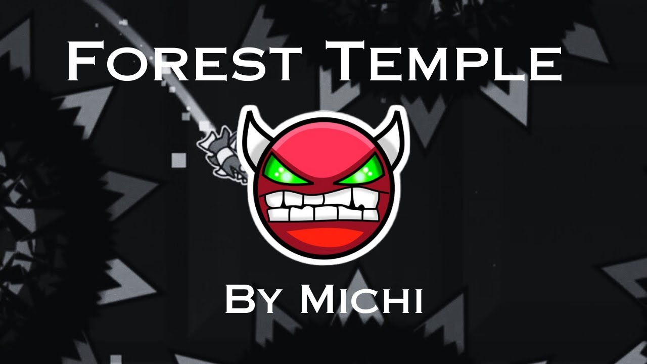 Forest Temple by Michigun | Hard Demon | GD 2.11 - YouTube