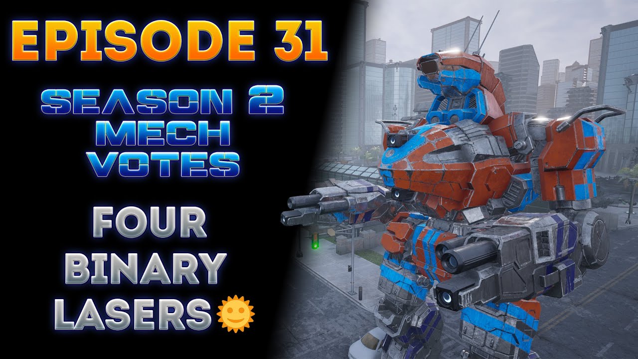 Four Binary Lasers! 🌞 (MechWarrior 5 Chat Votes for Mechs Season 2 ...