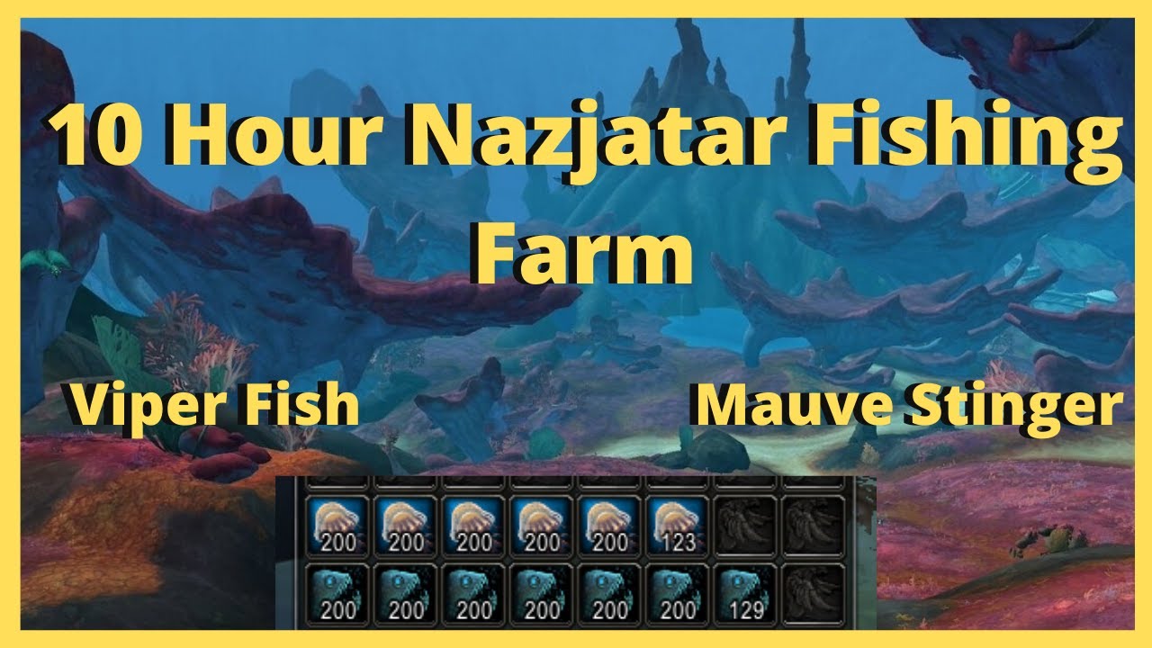 10 Hour Nazjatar Viper Fish / Mauve Stinger Fishing Farm 80k+ - YouTube