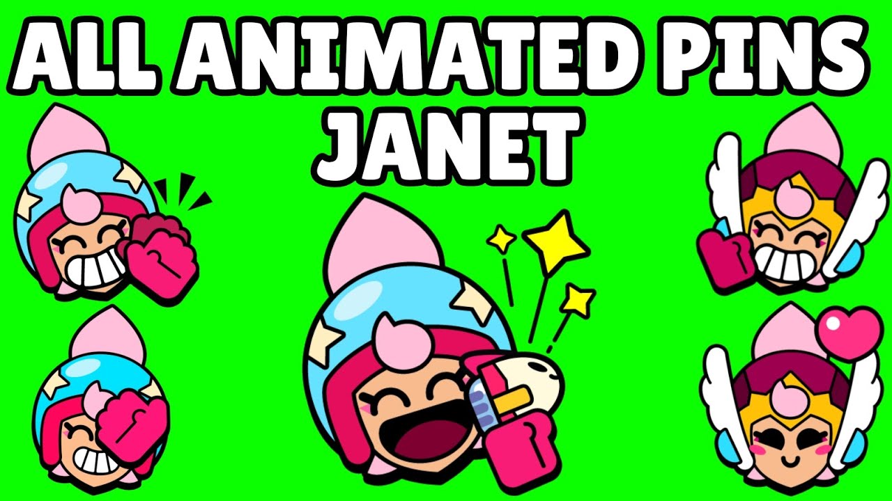 Janet Pins (NEW Animated Pins!) | Brawl Stars | Green Screen - YouTube