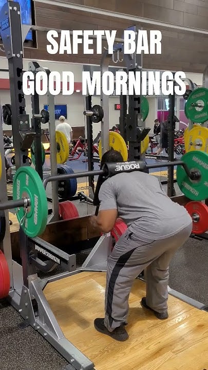 Safety Bar Good Mornings - YouTube