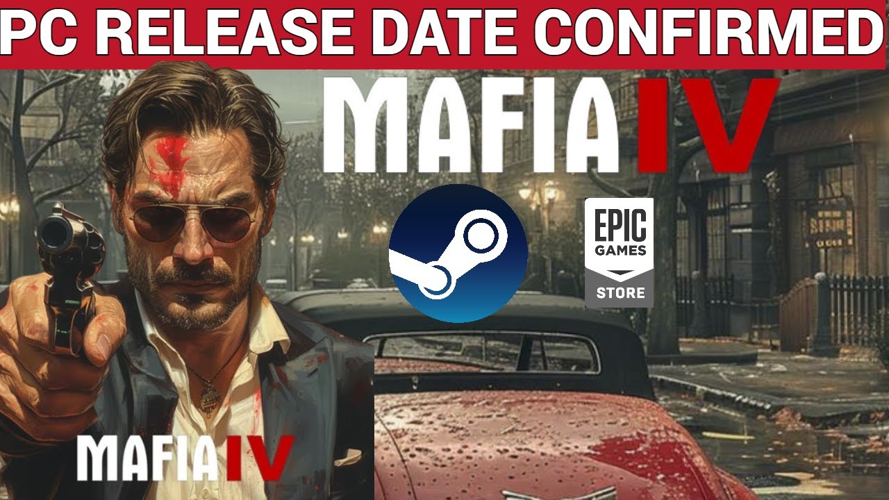 MAFIA 4 PC RELEASE DATE🔥STEAM & EPIC GAMES - YouTube