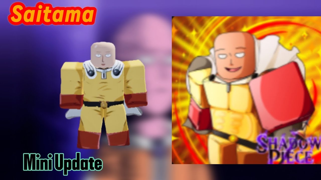 Shadow Piece, Saitama mini update - YouTube