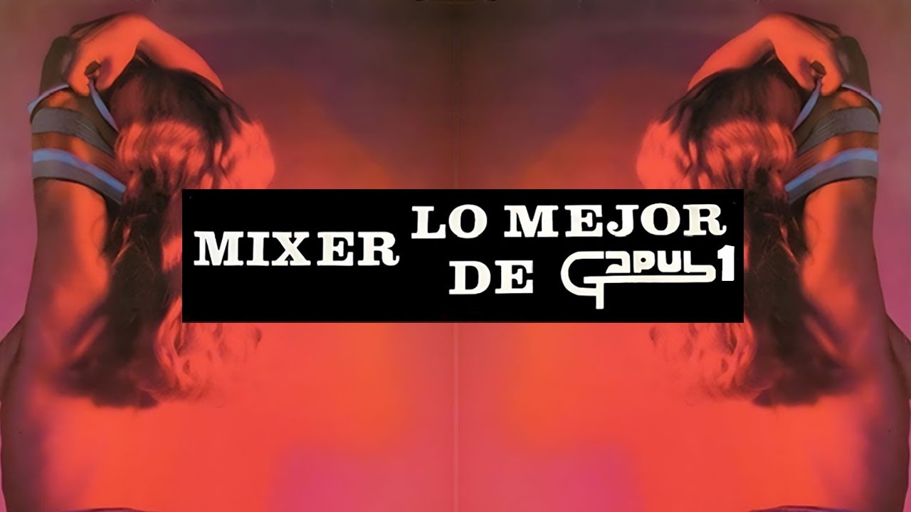 Lo Mejor de Gapul 1 - The Best of Gapul 1 - YouTube