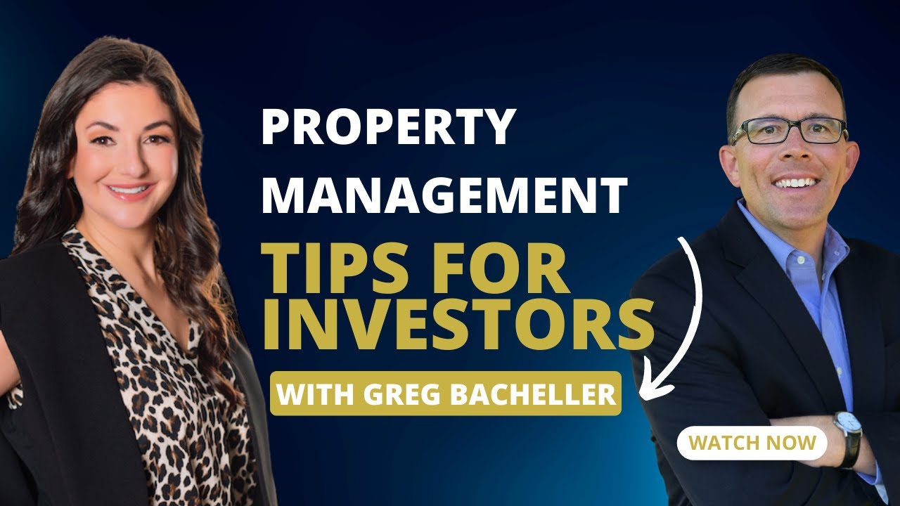Property Management Tips for Investors with Greg Bacheller - YouTube