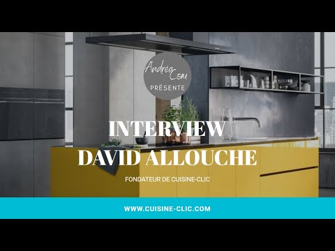 Interview de Mr David Allouche, fondateur de Cuisine-clic - YouTube