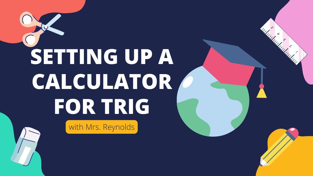 Setting Up a Calculator for Trigonometry - YouTube