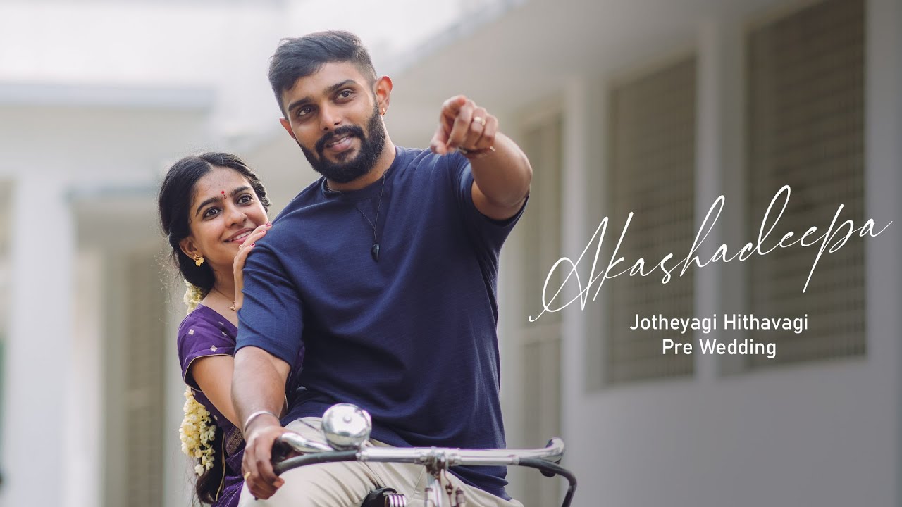 Jotheyagi Hithavagi | Akashadeepa | Pre Wedding | Sun Rise Creations ...