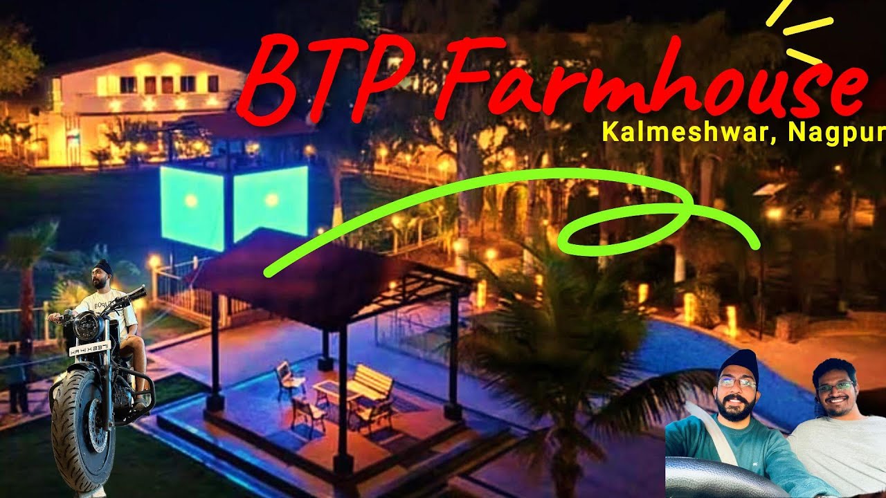 Nagpur ka best Farmhouse🏩 || Best Farmhouse in Nagpur🤓🥳 || BTP ...