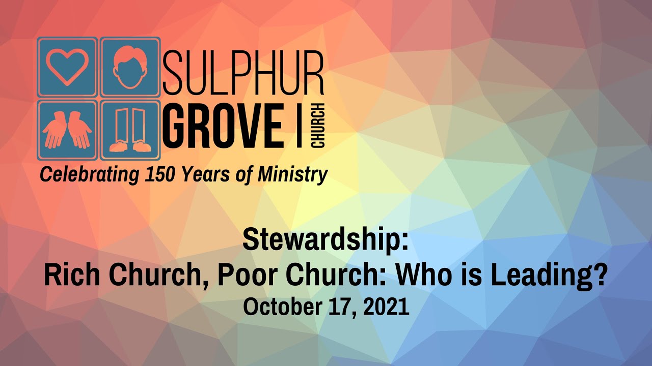 Rich Church, Poor Church: Who is Leading? - 10/17/21 - YouTube