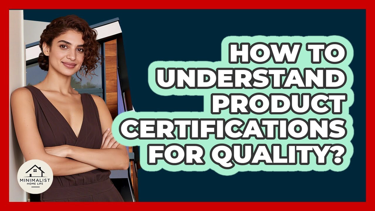 How To Understand Product Certifications For Quality? - YouTube