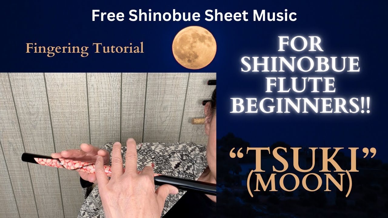 Shinobue Flute Beginners Classic: "Tsuki" Free Sheet Music and Tutorial ...